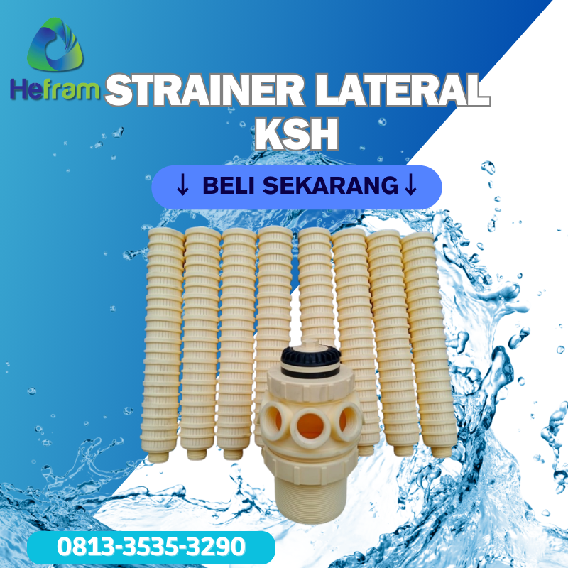 Jual Strainer Lateral - Konsultasi Gratis! 0813-3535-3290